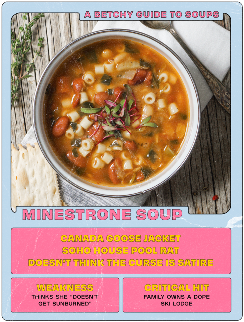 What Your Favorite Soup Says About You, A Betchy Breakdown - Betches